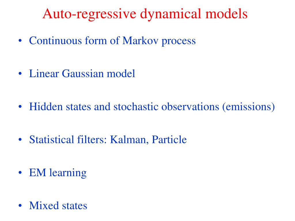 PPT - Auto-regressive dynamical models PowerPoint Presentation, free ...