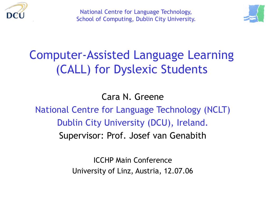 PPT - Computer-Assisted Language Learning (CALL) for Dyslexic Students ...