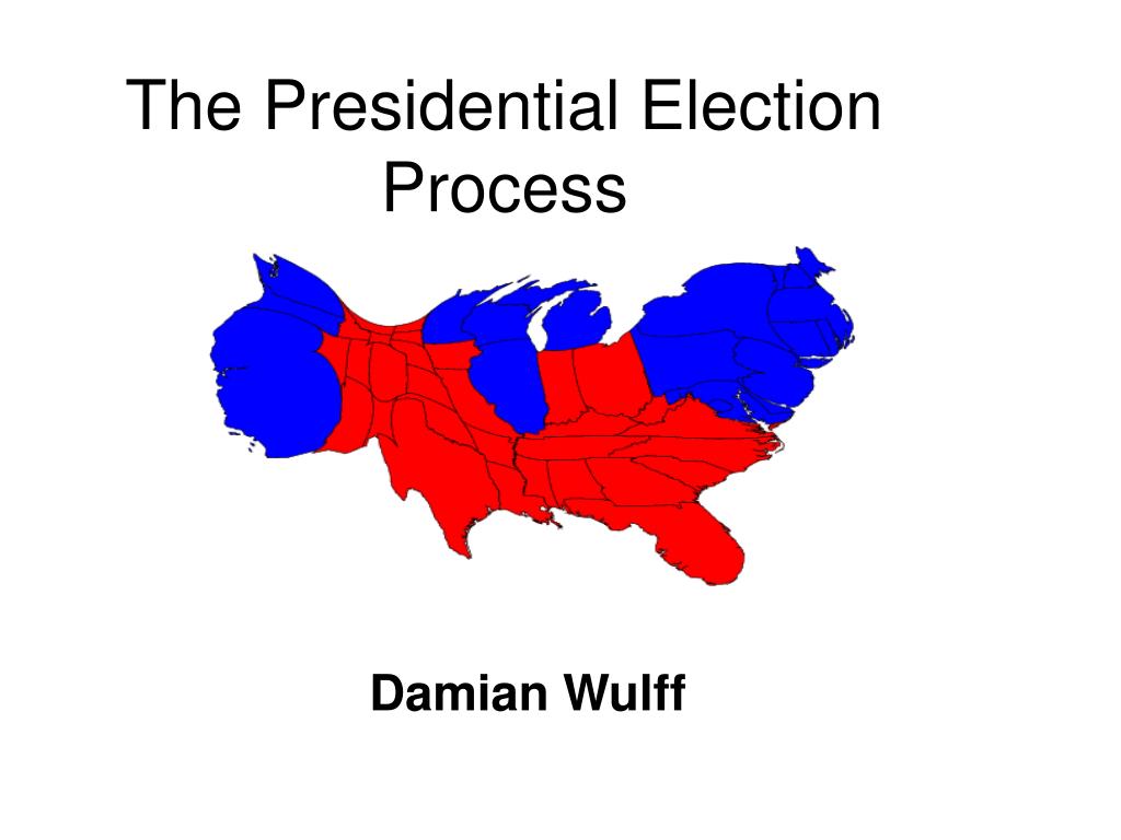 PPT - The Presidential Election Process PowerPoint Presentation, free ...