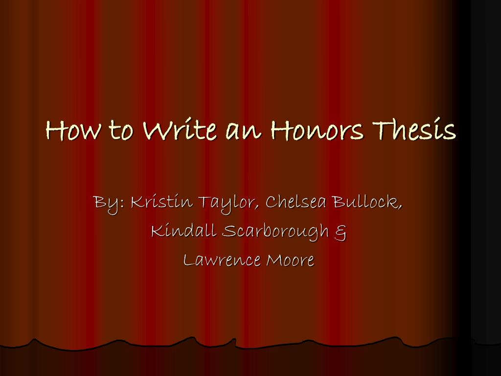 PPT - How to Write an Honors Thesis PowerPoint Presentation, free ...