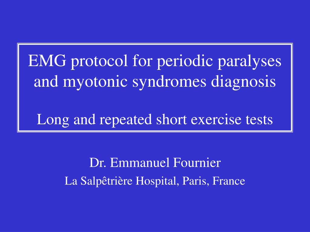 PPT - EMG protocol for periodic paralyses and myotonic syndromes ...