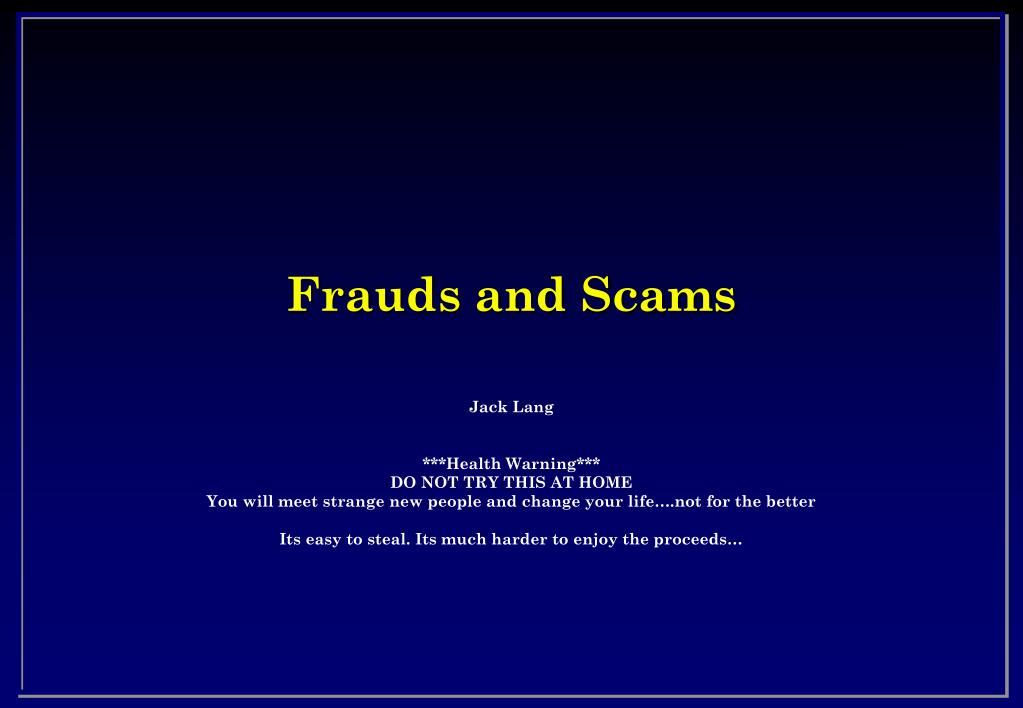 PPT - Frauds and Scams PowerPoint Presentation, free download - ID:28316