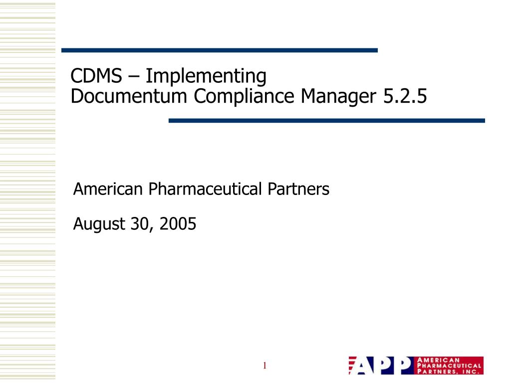 PPT - CDMS – Implementing Documentum Compliance Manager 5.2.5 ...