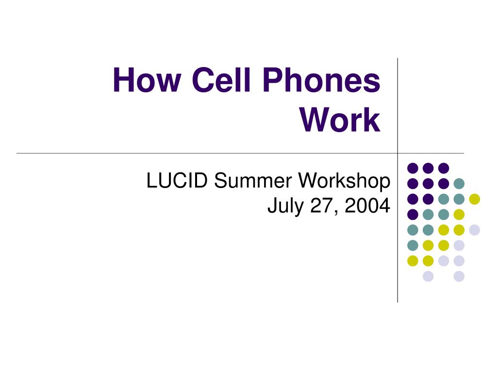 PPT - How Cell Phones Work PowerPoint Presentation, free download - ID ...