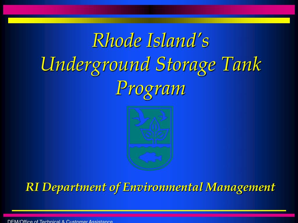 PPT - Rhode Island’s Underground Storage Tank Program PowerPoint ...