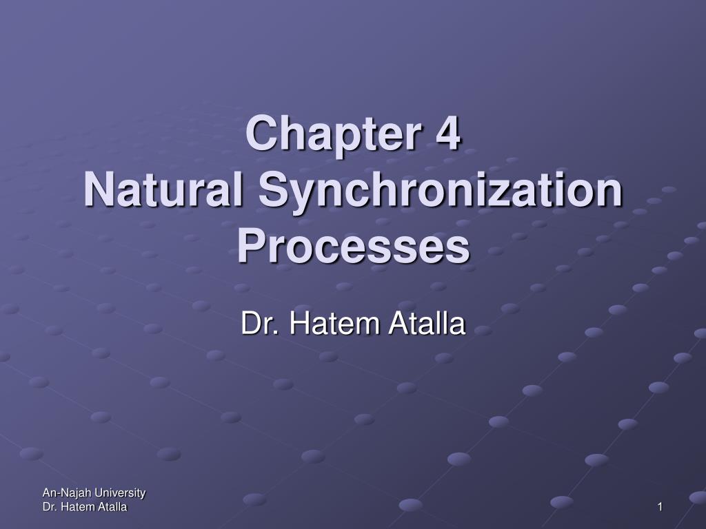 PPT - Chapter 4 Natural Synchronization Processes PowerPoint ...