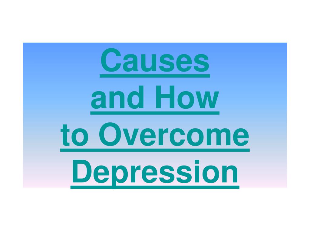 PPT - How to Overcome Depression PowerPoint Presentation, free download ...