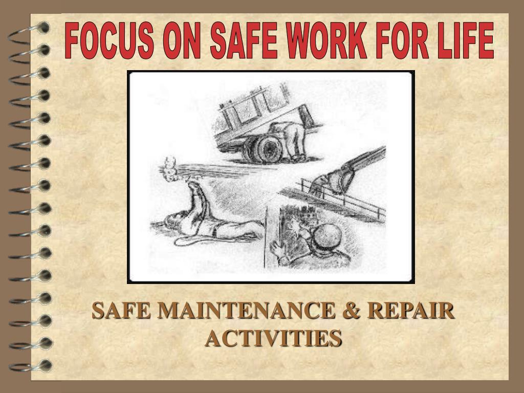 PPT - SAFE MAINTENANCE & REPAIR ACTIVITIES PowerPoint Presentation - ID ...