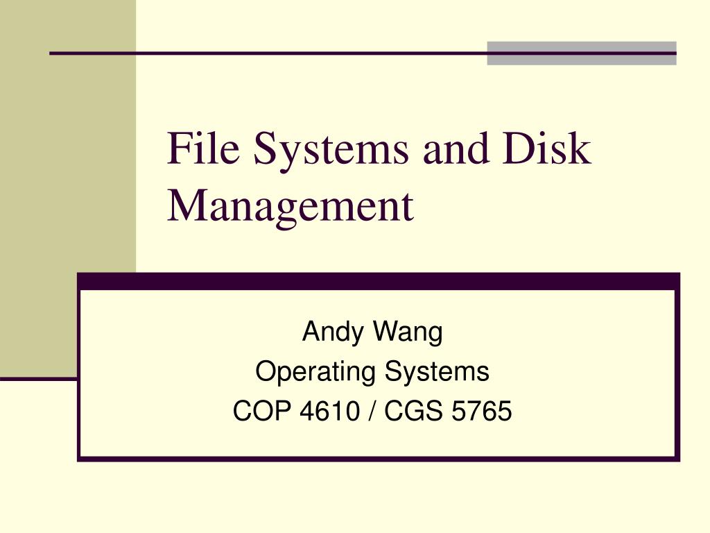PPT - File Systems and Disk Management PowerPoint Presentation, free ...