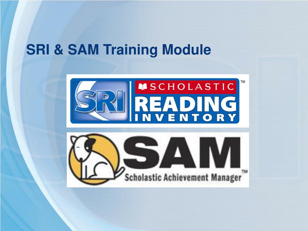 PPT - SRI & SAM Training Module PowerPoint Presentation, free download ...