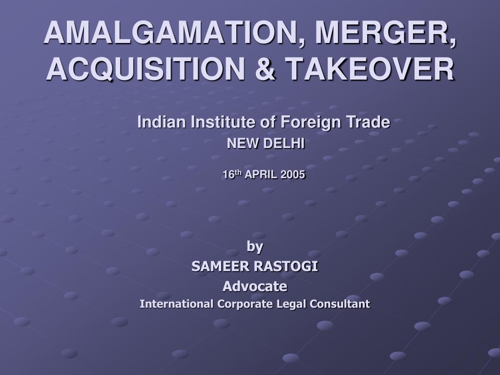 PPT - AMALGAMATION, MERGER, ACQUISITION & TAKEOVER PowerPoint ...