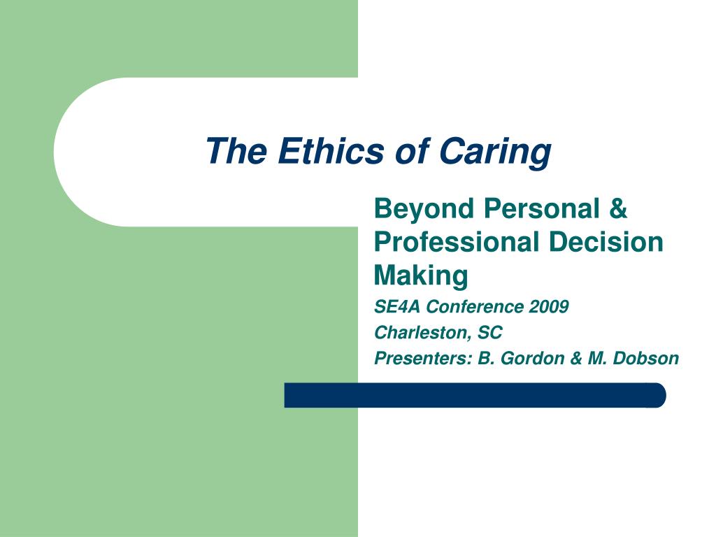 PPT - The Ethics of Caring PowerPoint Presentation, free download - ID ...