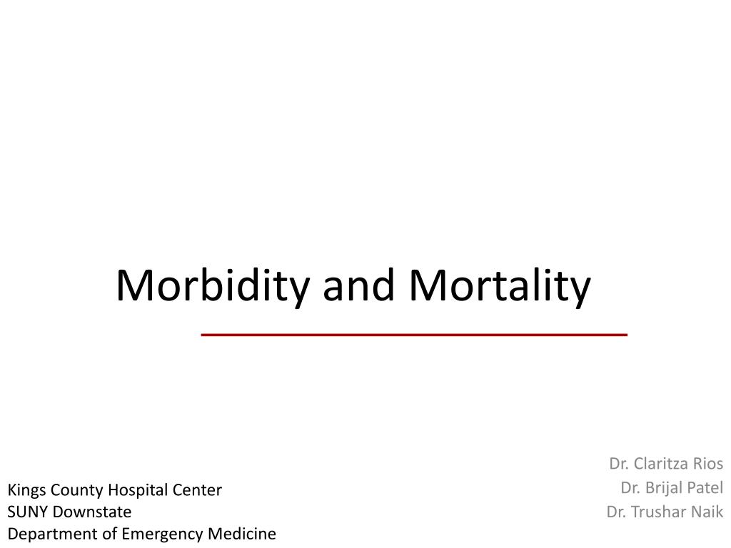 PPT - Morbidity and Mortality PowerPoint Presentation, free download ...
