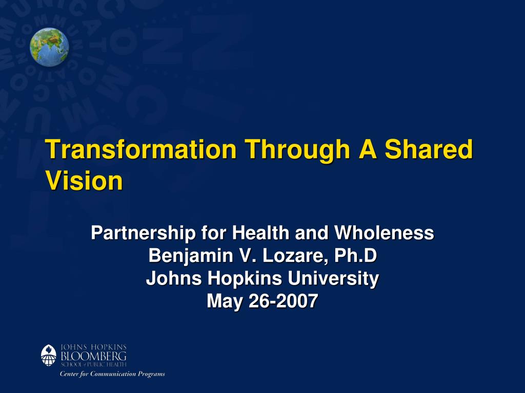 PPT - Transformation Through A Shared Vision PowerPoint Presentation ...