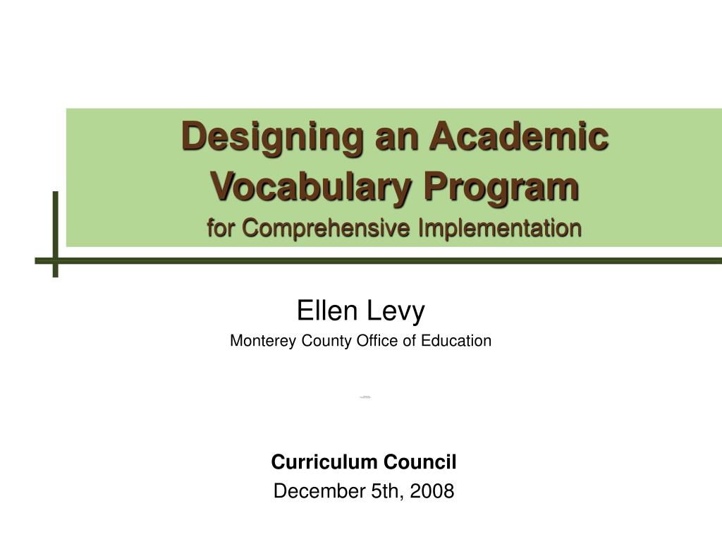 PPT - Designing an Academic Vocabulary Program for Comprehensive ...