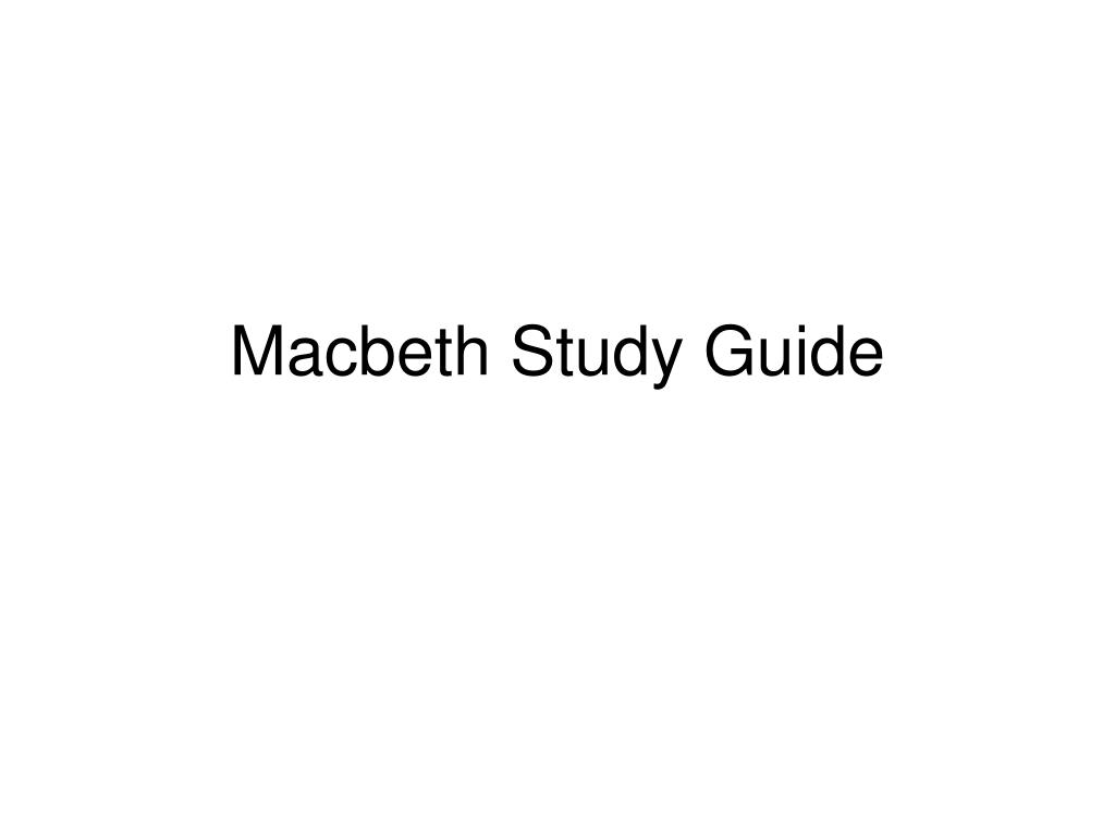 PPT - Macbeth Study Guide PowerPoint Presentation, free download - ID ...