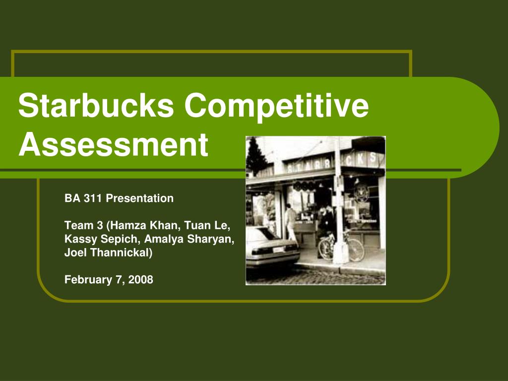 PPT - Starbucks Competitive Assessment PowerPoint Presentation, free ...