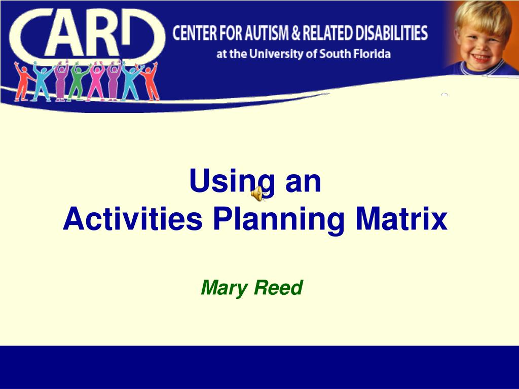 PPT - Using an Activities Planning Matrix PowerPoint Presentation, free ...