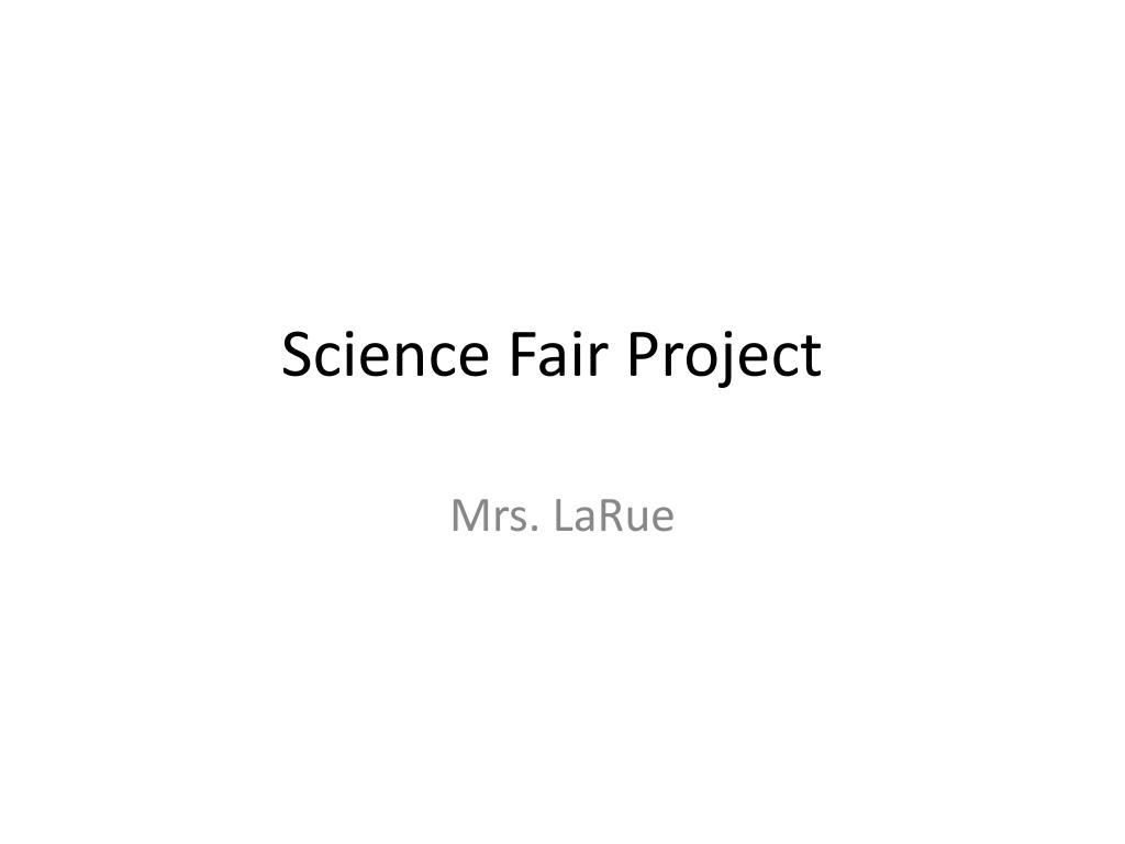 PPT - Science Fair Project PowerPoint Presentation, free download - ID ...