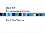 PPT - Hearing Conservation & Noise Awareness PowerPoint Presentation ...