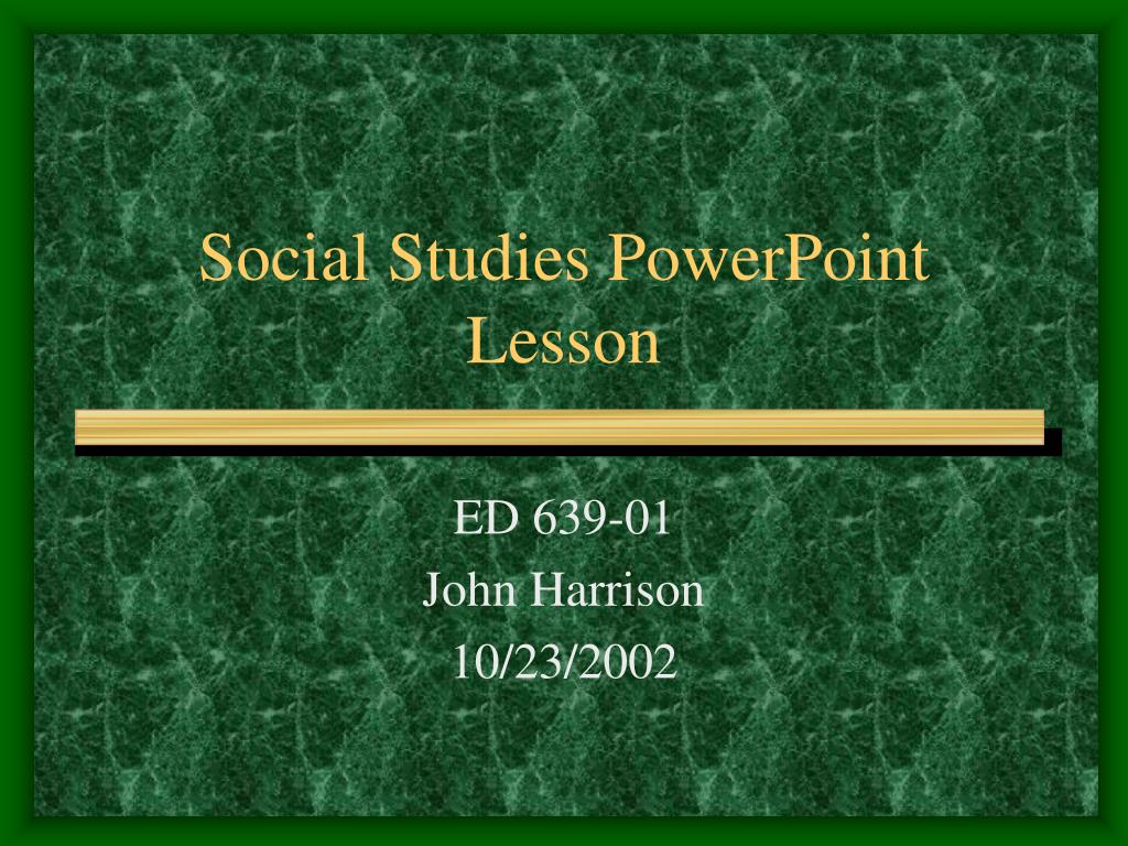 PPT - Social Studies PowerPoint Lesson PowerPoint Presentation, free ...