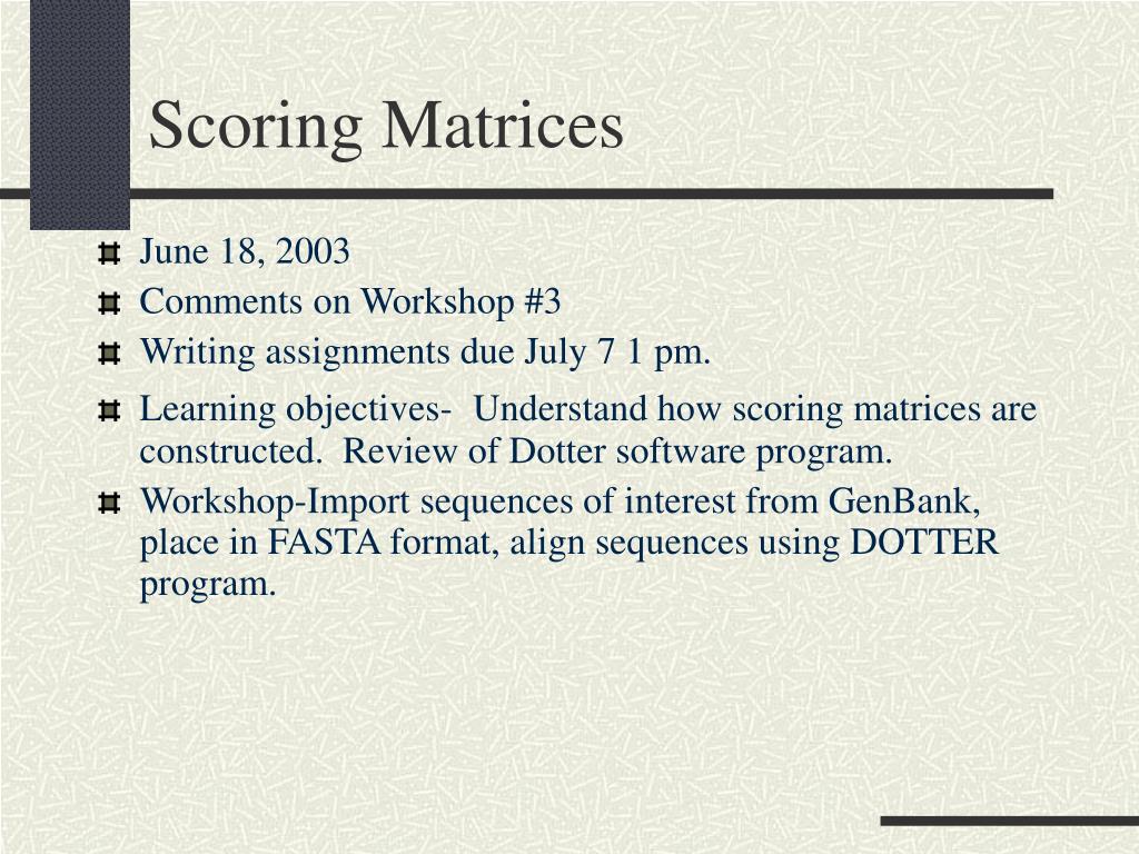 PPT - Scoring Matrices PowerPoint Presentation, free download - ID:293784