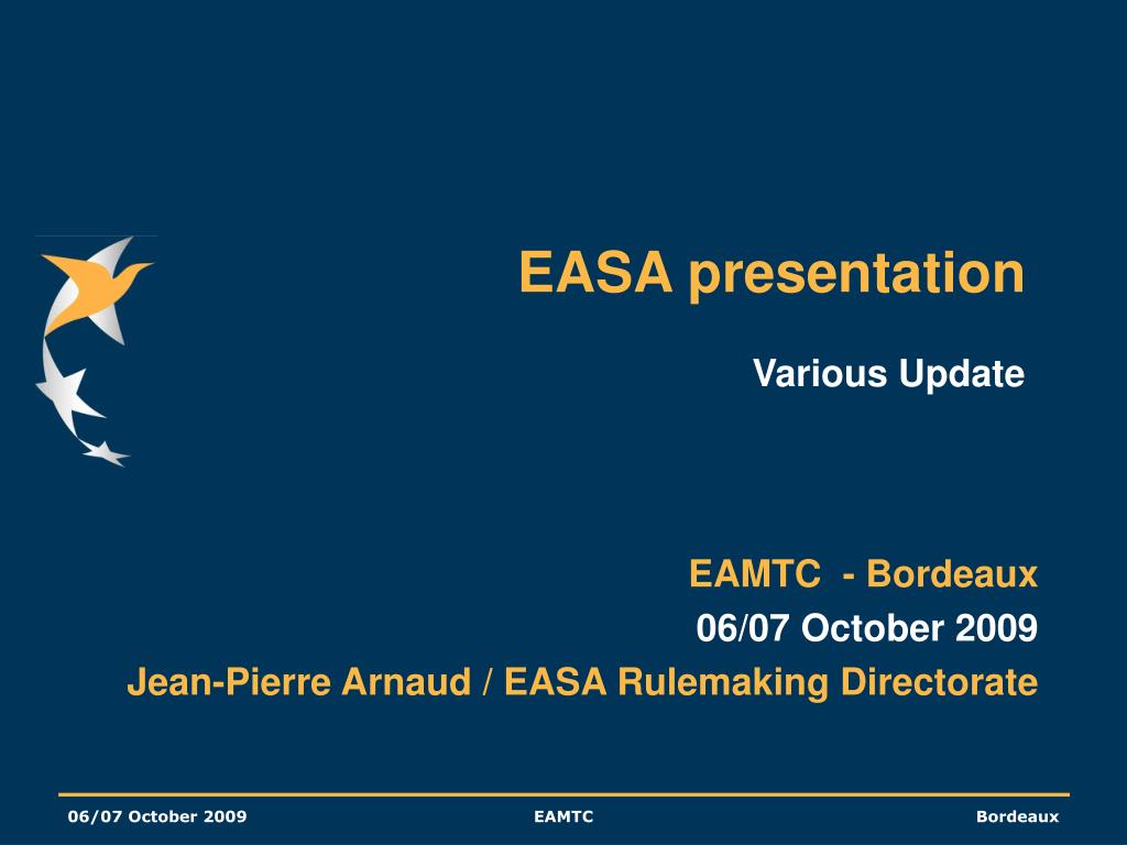 PPT - EASA presentation Various Update PowerPoint Presentation, free ...
