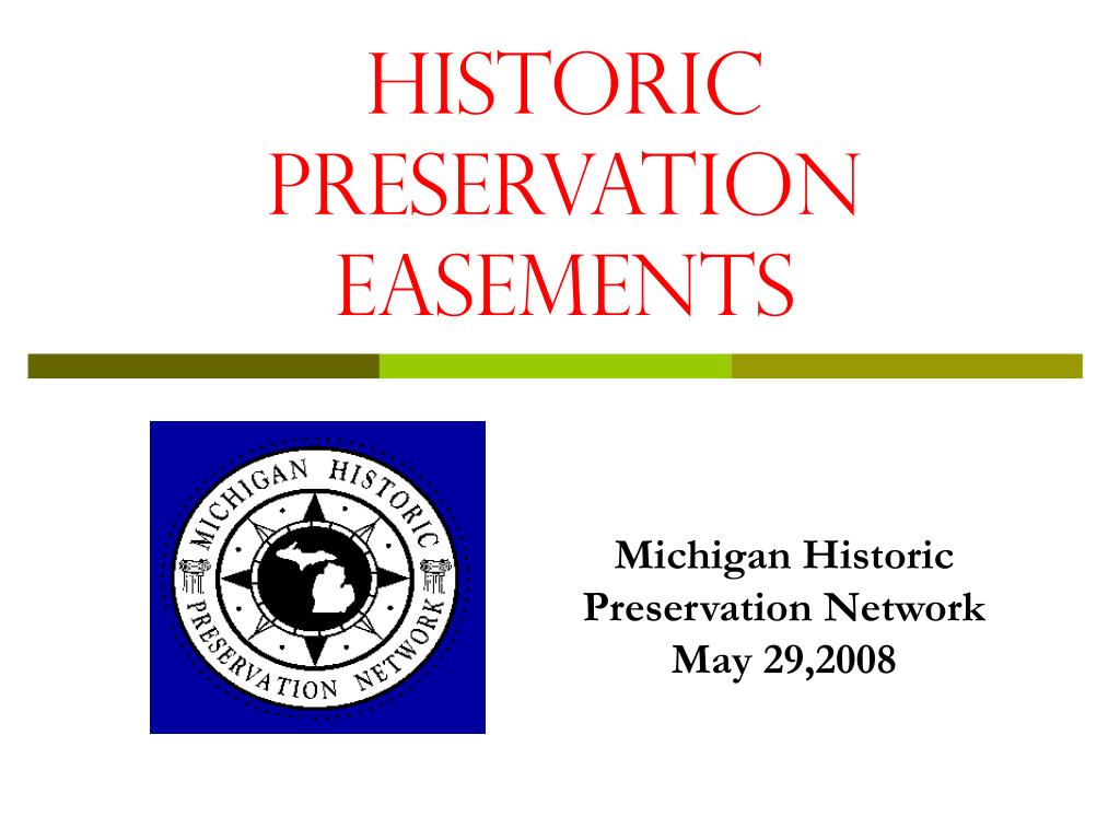 PPT - HISTORIC Preservation Easements PowerPoint Presentation, free ...