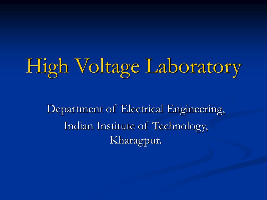 PPT - High Voltage Laboratory PowerPoint Presentation, free download ...