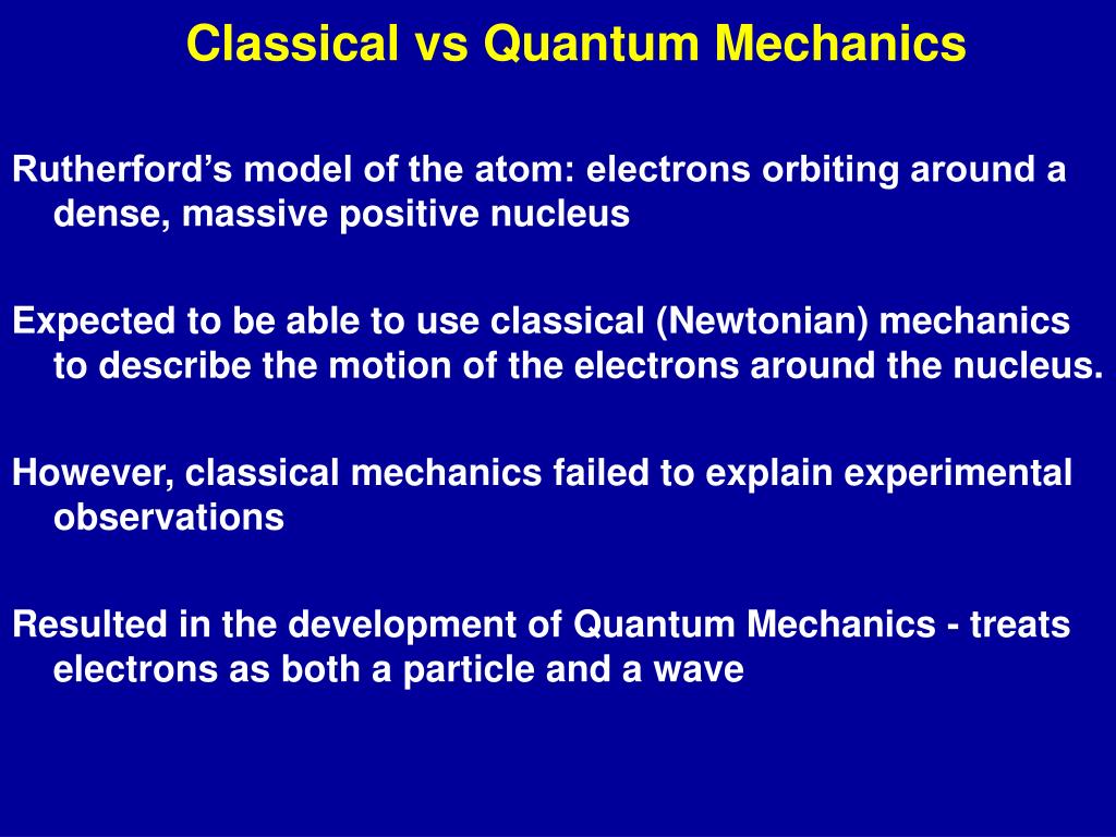 PPT - Classical vs Quantum Mechanics PowerPoint Presentation, free ...