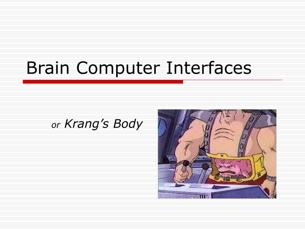 PPT - Brain Computer Interfaces PowerPoint Presentation, free download ...