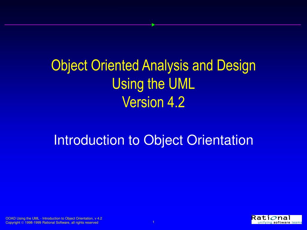 PPT - Object Oriented Analysis and Design Using the UML Version 4.2 ...