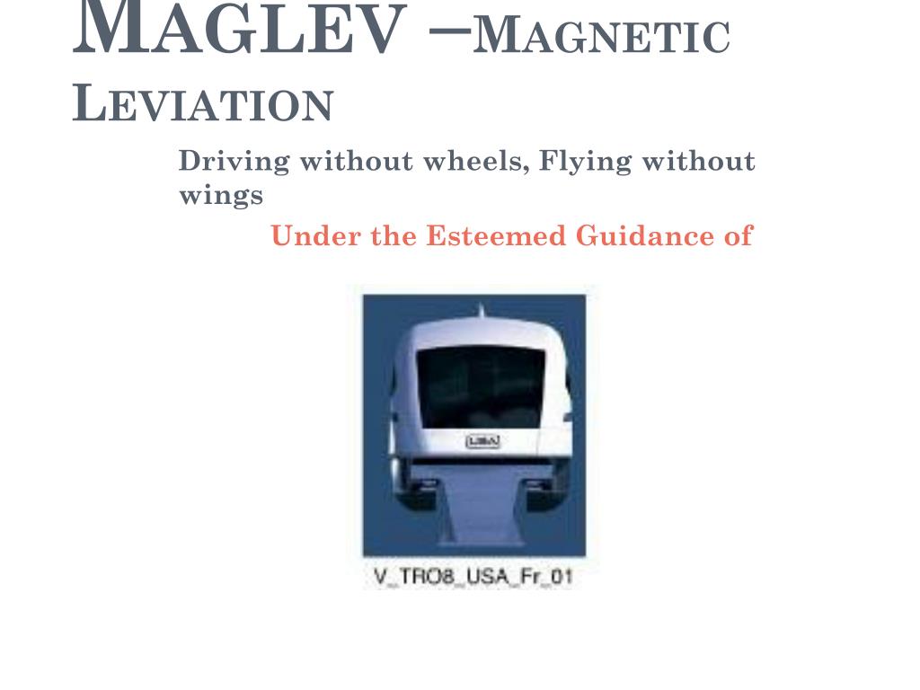 PPT - Maglev – Magnetic Leviation PowerPoint Presentation, free ...