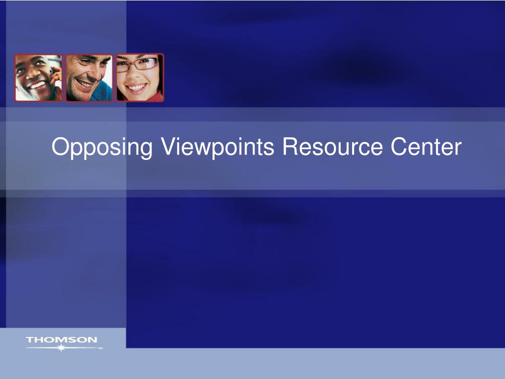 PPT - Opposing Viewpoints Resource Center PowerPoint Presentation, free ...