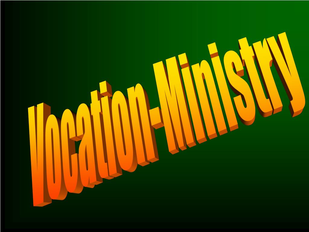 PPT - Vocation-Ministry PowerPoint Presentation, free download - ID:298858