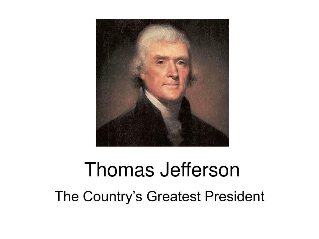 PPT - Thomas Jefferson PowerPoint Presentation, free download - ID:299196
