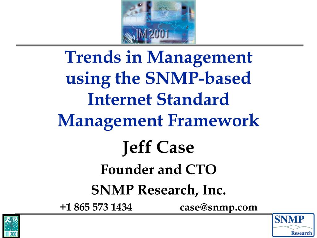 PPT - Trends in Management using the SNMP-based Internet Standard ...