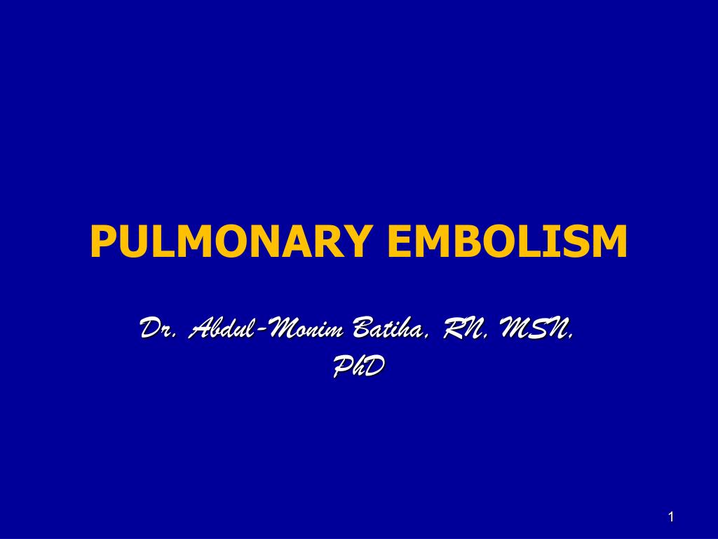 PPT - PULMONARY EMBOLISM PowerPoint Presentation, free download - ID:299686