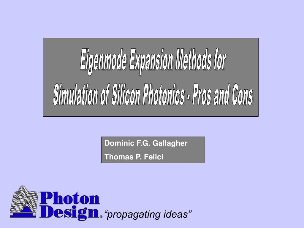 PPT - Eigenmode Expansion Methods for Simulation of Silicon Photonics - Pros and Cons PowerPoint ...