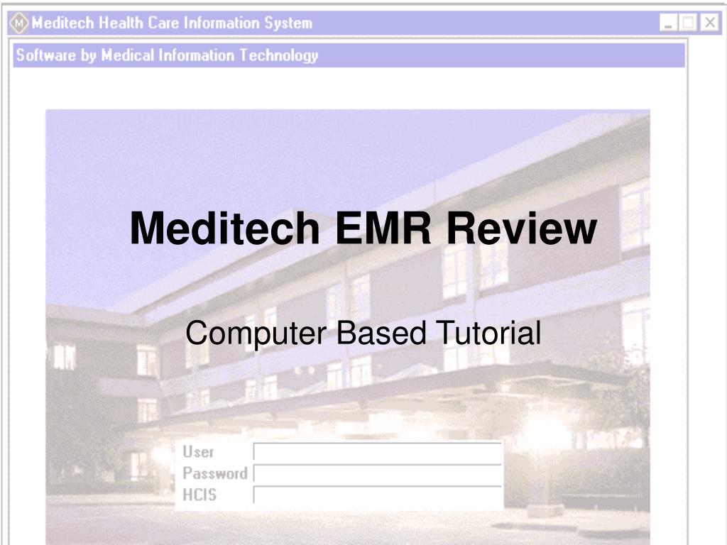 PPT - Meditech EMR Review PowerPoint Presentation, free download - ID ...