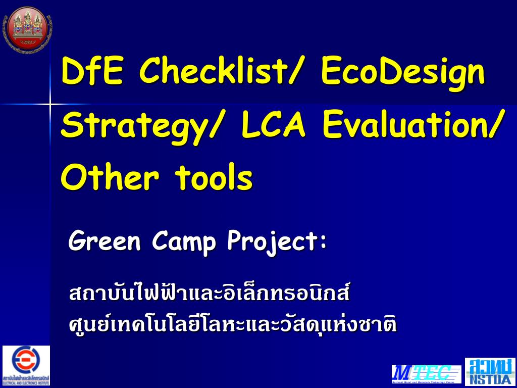 PPT - DfE Checklist/ EcoDesign Strategy/ LCA Evaluation/ Other tools ...