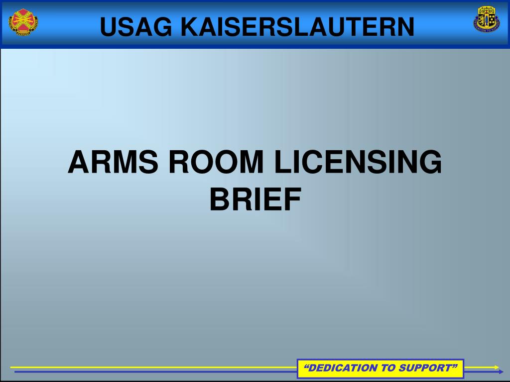 PPT - ARMS ROOM LICENSING BRIEF PowerPoint Presentation, free download ...