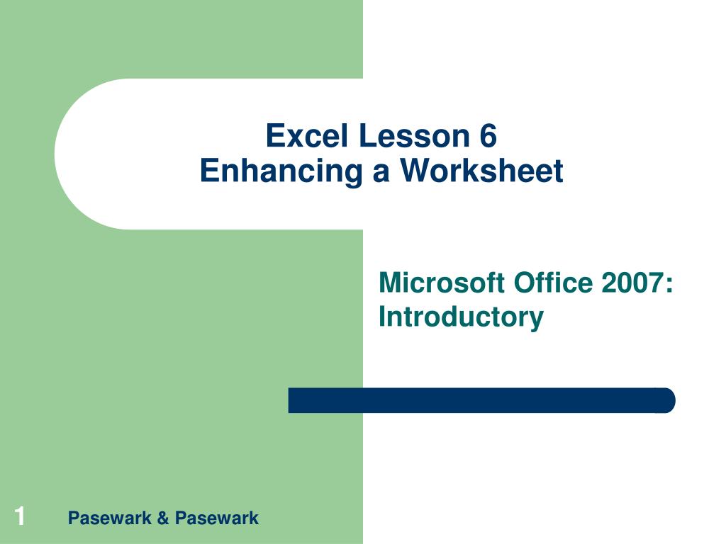 PPT - Excel Lesson 6 Enhancing a Worksheet PowerPoint Presentation ...