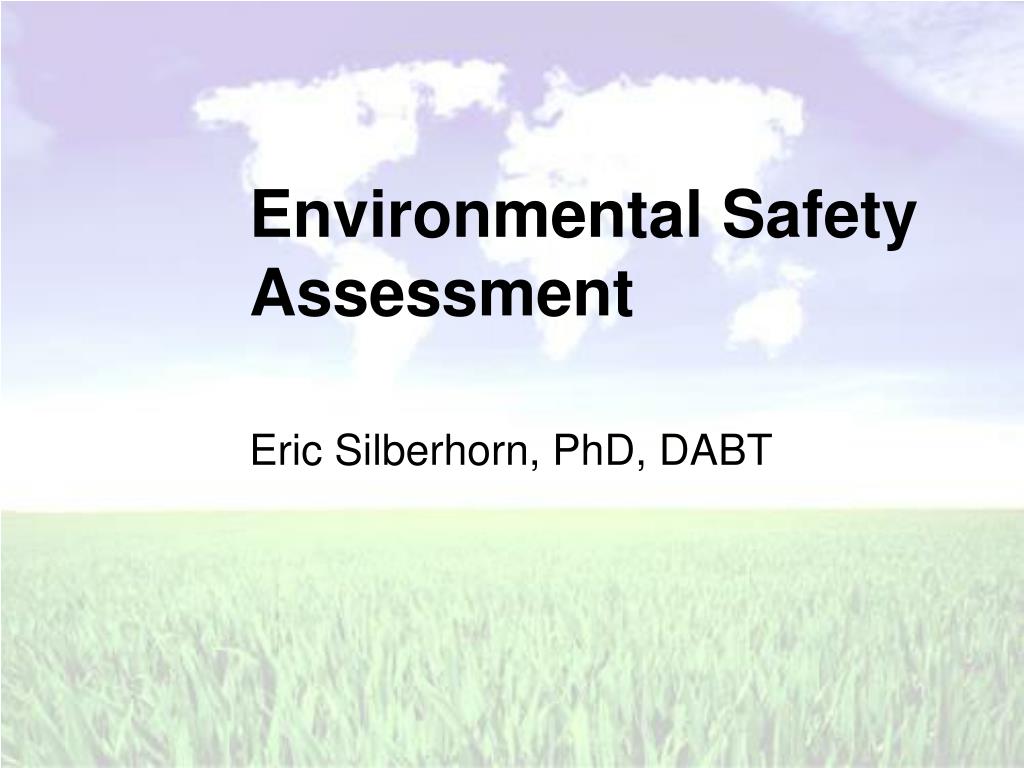 PPT - Environmental Safety Assessment PowerPoint Presentation, free ...