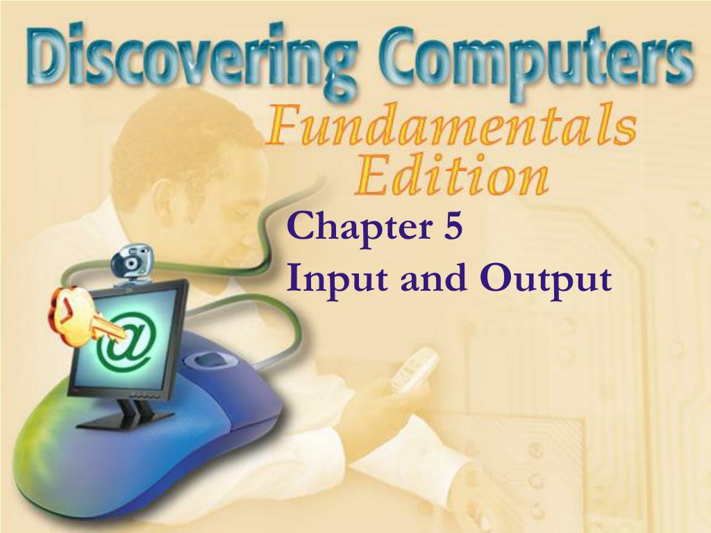 PPT - Chapter 5 Input and Output PowerPoint Presentation, free download ...