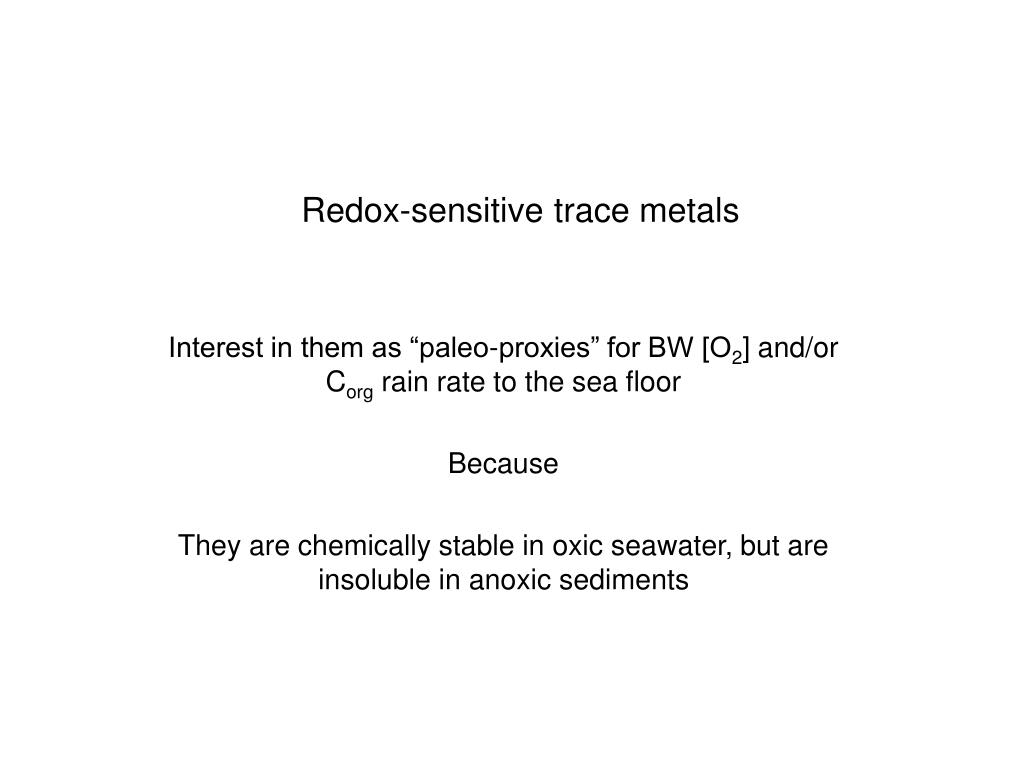 PPT - Redox-sensitive trace metals PowerPoint Presentation, free ...