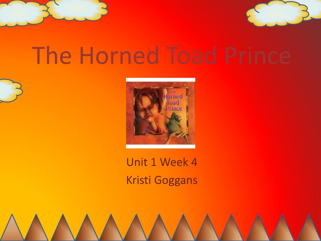 PPT - The Horned Toad Prince PowerPoint Presentation, free download ...