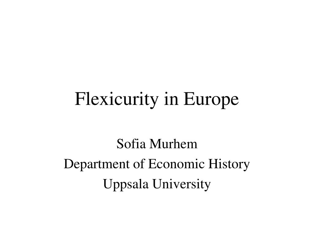 PPT - Flexicurity in Europe PowerPoint Presentation, free download - ID ...