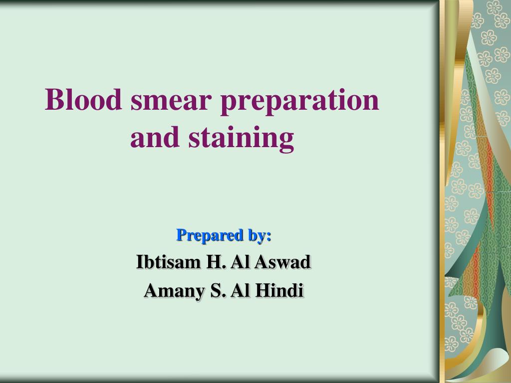 PPT - Blood smear preparation and staining PowerPoint Presentation ...