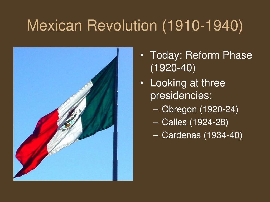 PPT - Mexican Revolution (1910-1940) PowerPoint Presentation, free ...
